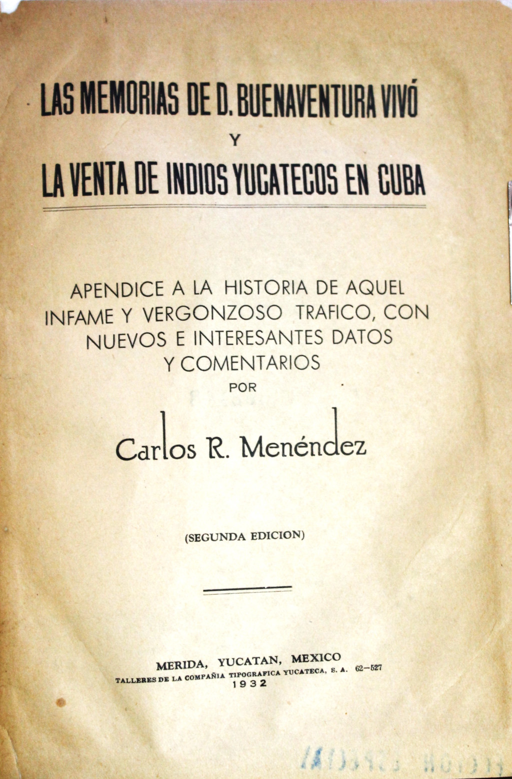 Las memorias de D. Buenaventura Vivó y la venta de indios yucatecos en ...