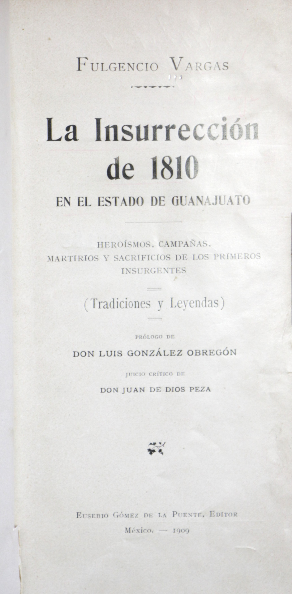 La insurrección de 1810 en el Estado de Guanajuato – Fondo Reservado de ...