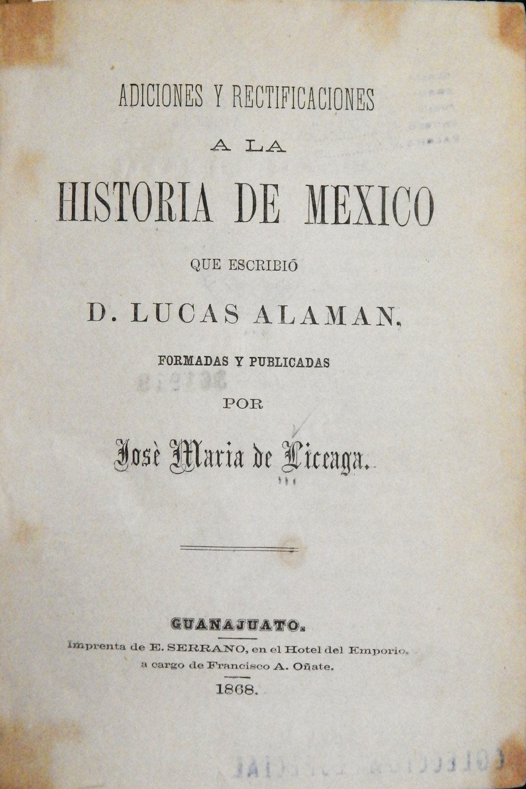 Adiciones y rectificaciones a la historia de México que escribió D ...