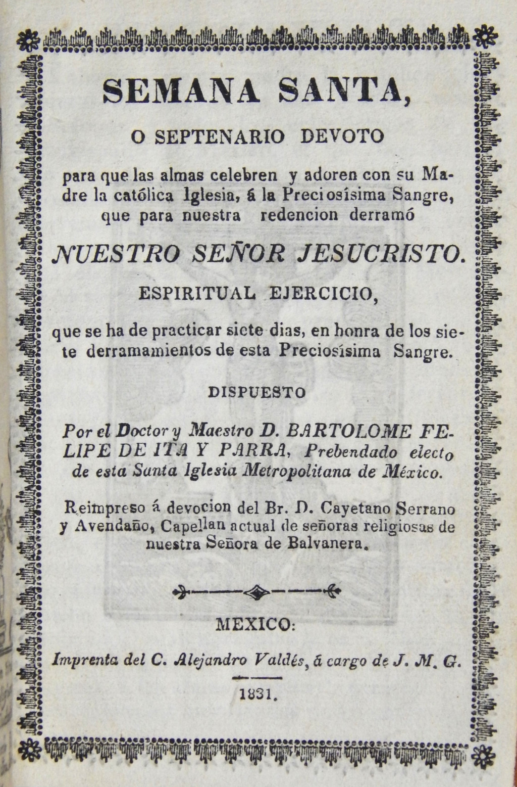 Semana Santa, o, septenario devoto para que las almas celebren y adoren ...