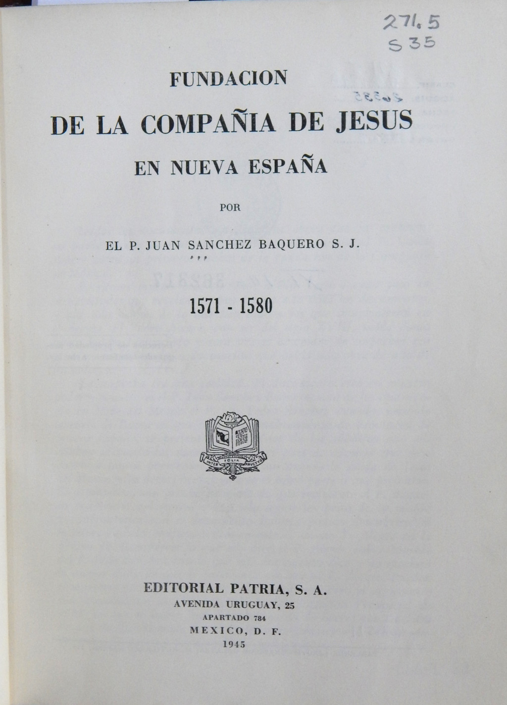 Fundacion de la Compañia de Jesus en Nueva España, 1571-1580 – Fondo ...